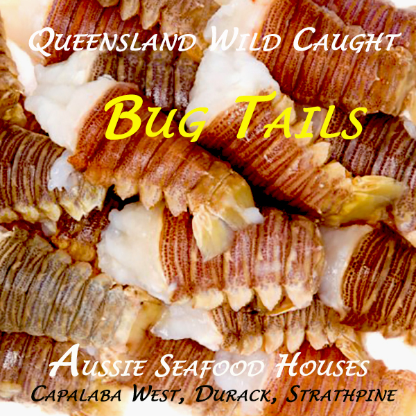 Bug Tails 4 for $19.99 - Durack Aussie Seafood House